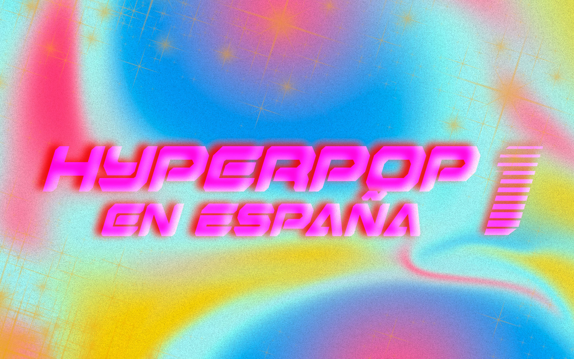 Hyperpop en España (1): anatomía de un no estilo