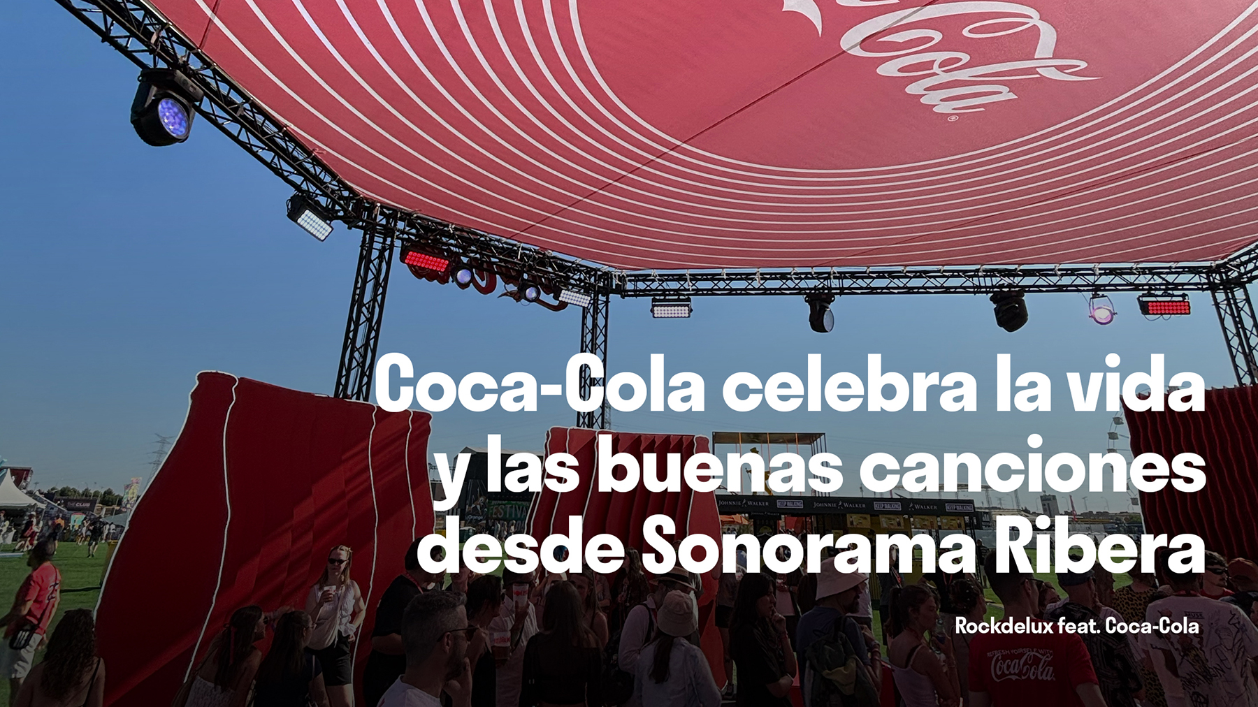 Coca-Cola celebra la vida y las buenas canciones desde Sonorama Ribera