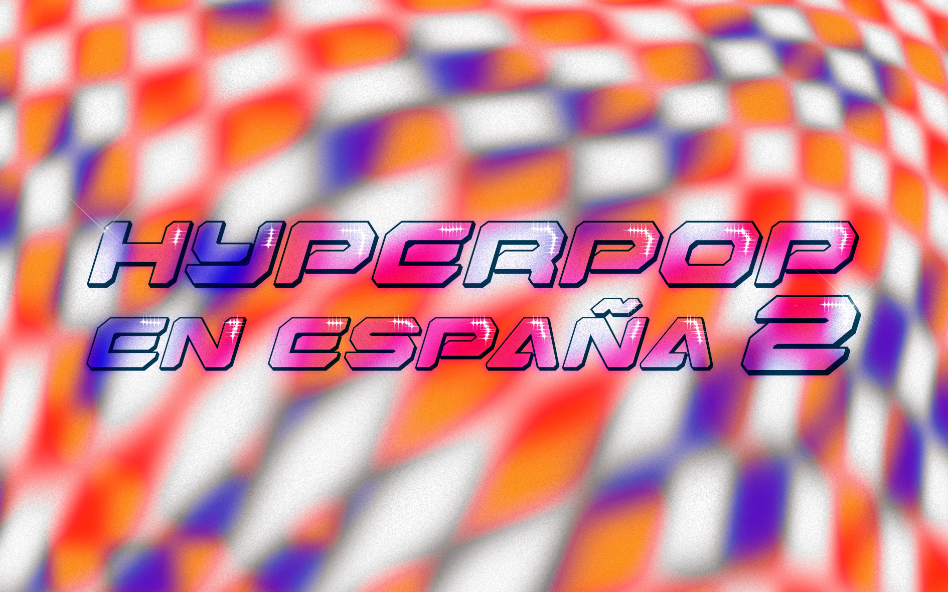 Hyperpop en España (y 2): una nueva realidad