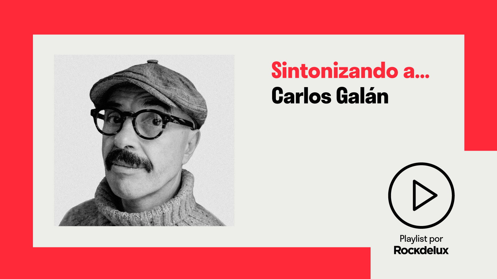 Sintonizando a… Carlos Galán