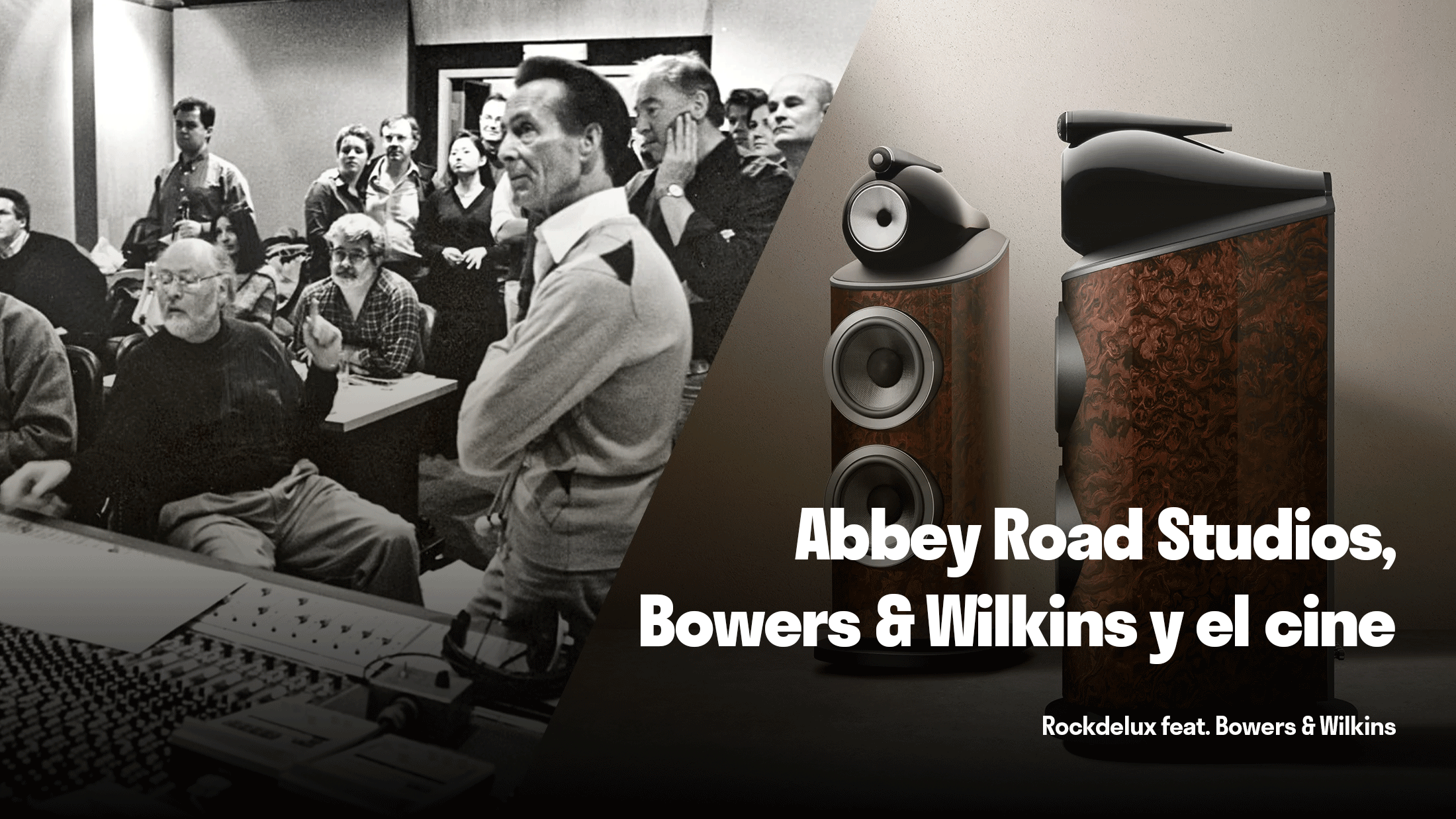 La historia del sonido verdadero: Abbey Road Studios, Bowers & Wilkins y la música en el cine