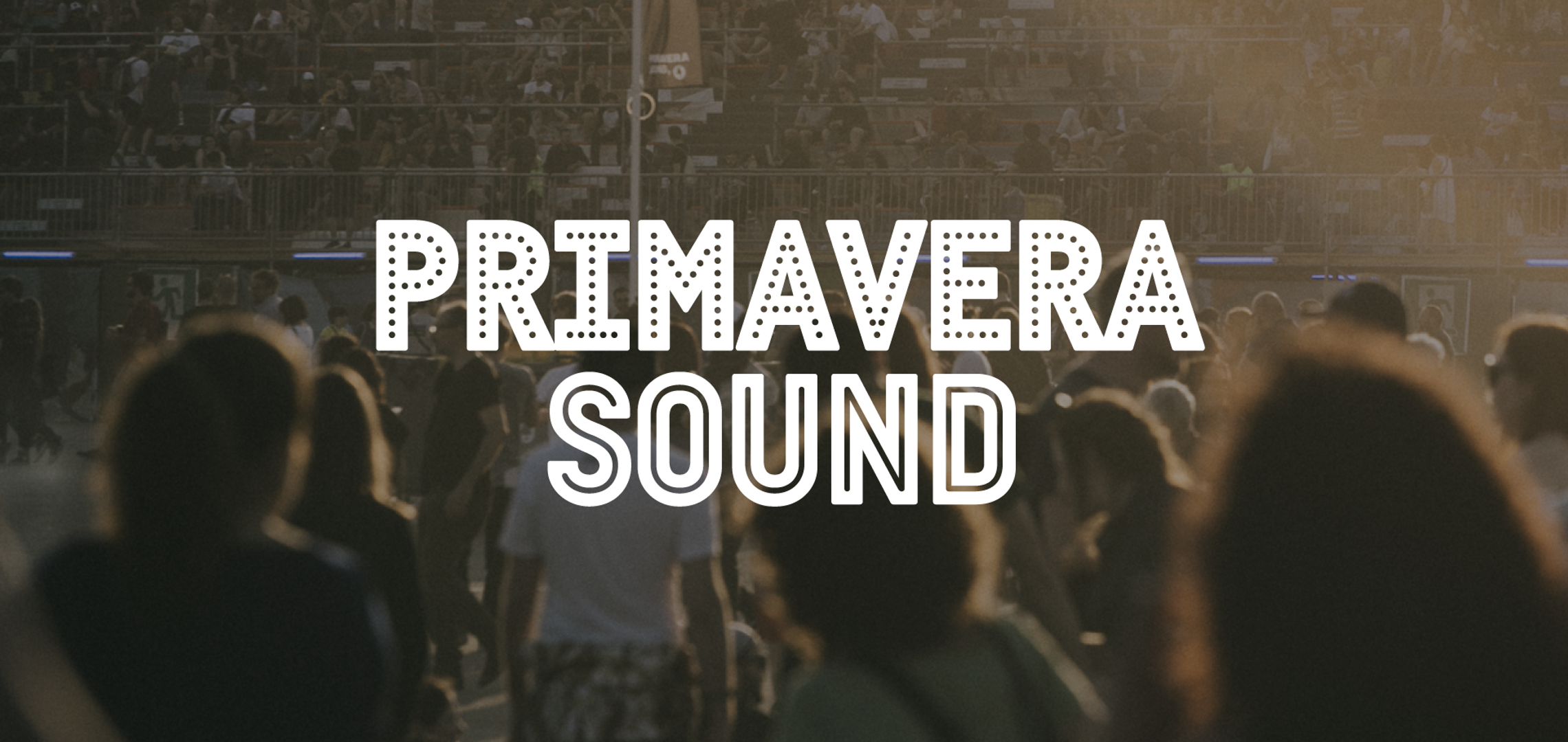 To the Primavera Sound community in Latin America