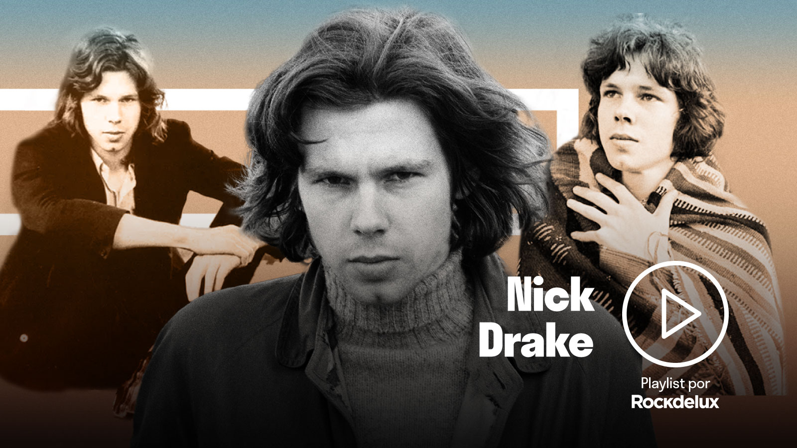 Nick Drake, canciones para ser y para estar